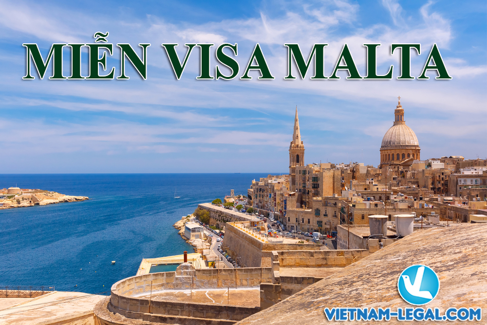 VISA ĐI MALTA 036 759 6889 | Vietnam-Legal.com