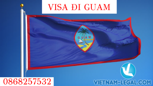 VISA ĐI GUAM 036 759 6889 | Vietnam-Legal.com